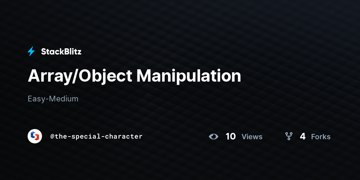 Array/Object Manipulation - StackBlitz