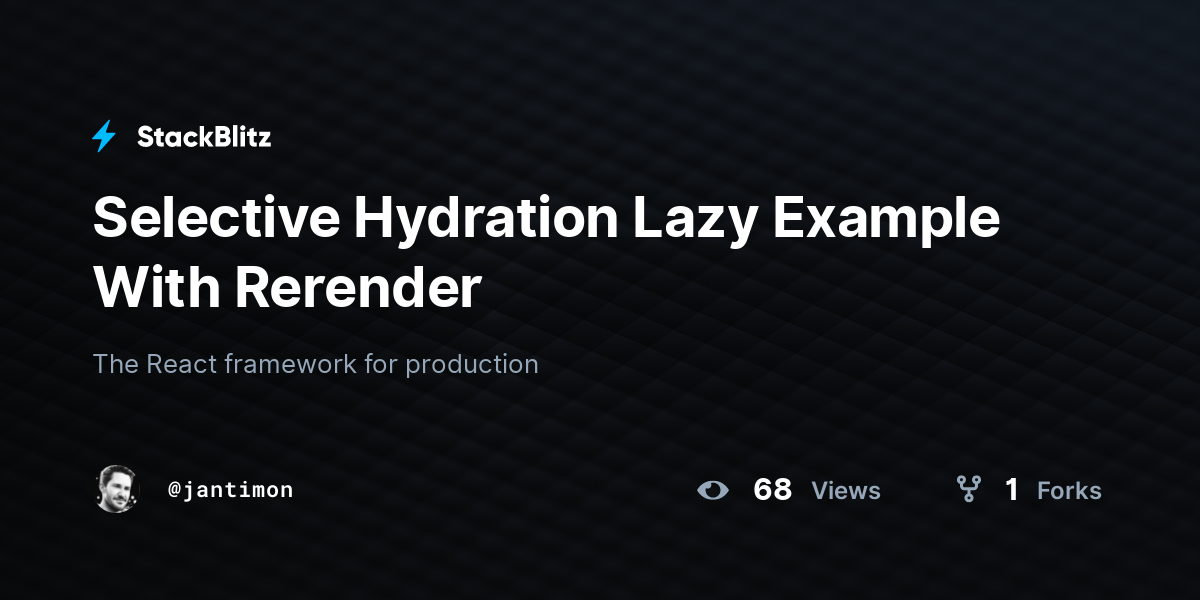Selective Hydration Lazy Example With Rerender - StackBlitz