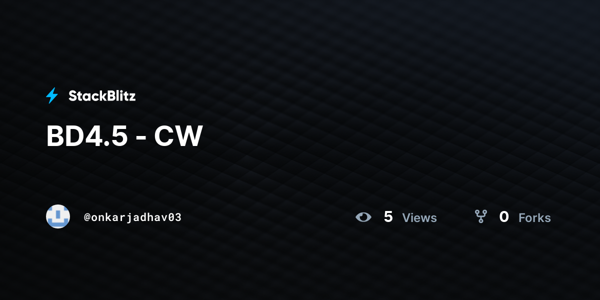 BD4.5 - CW - StackBlitz