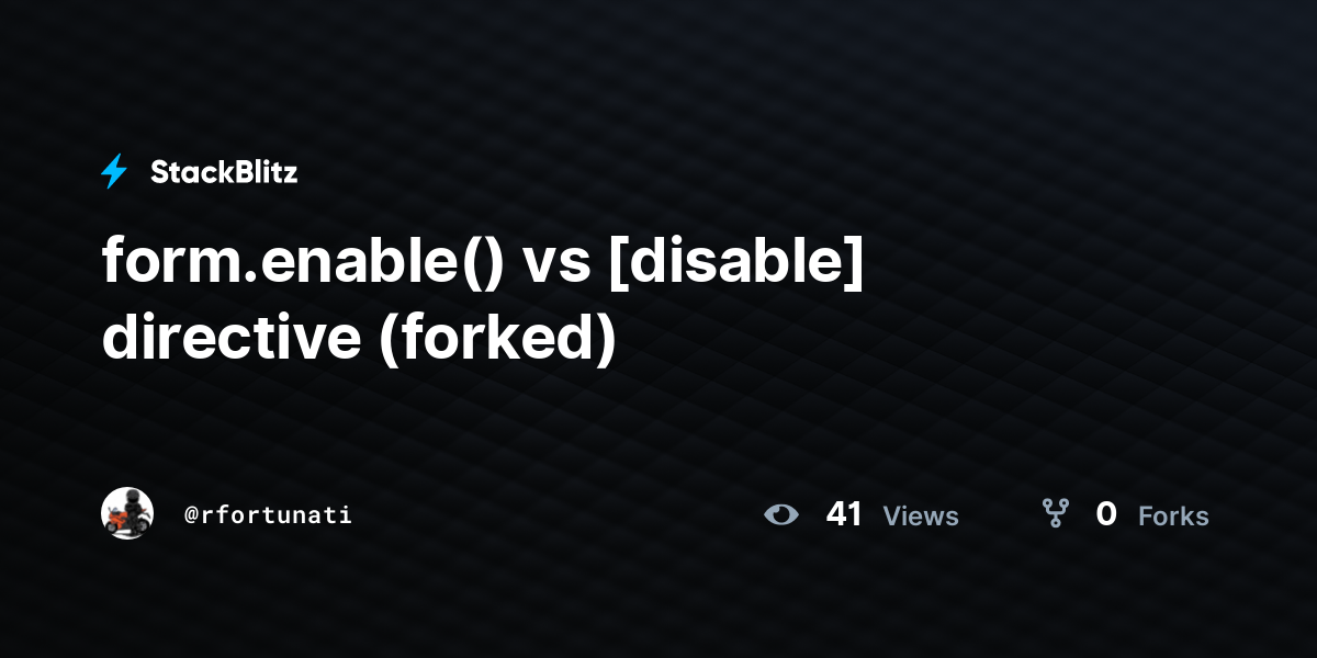 form.enable() vs [disable] directive (forked) - StackBlitz