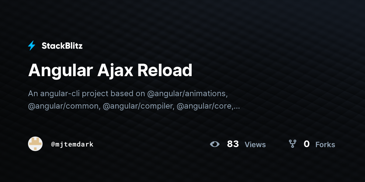 Angular Ajax Reload Stackblitz