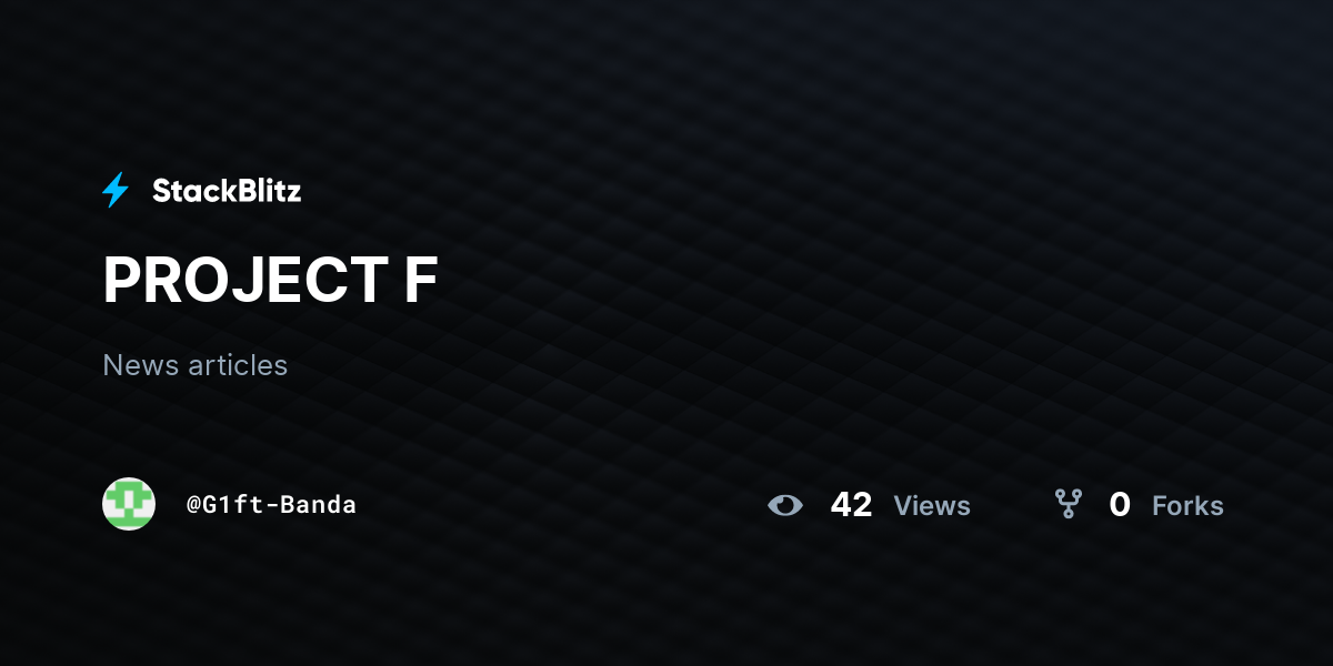 PROJECT F - StackBlitz