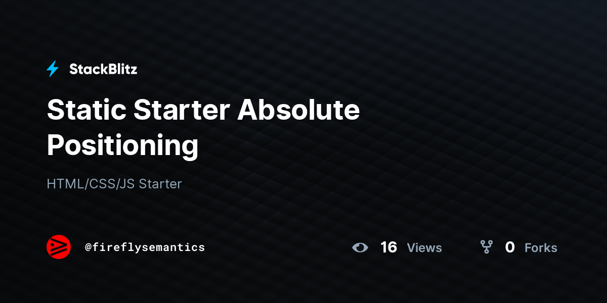 Static Starter Absolute Positioning - StackBlitz