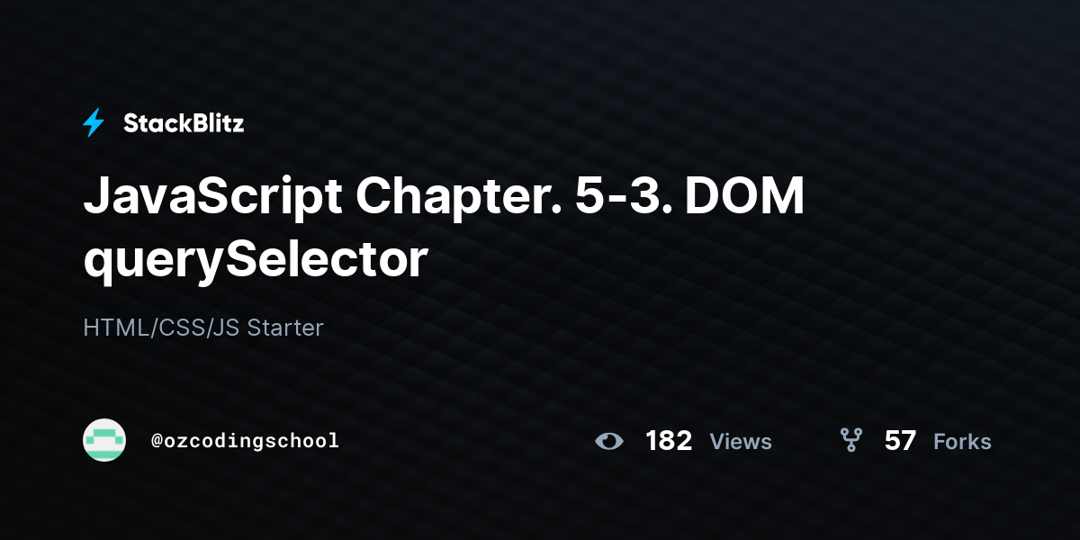 JavaScript Chapter. 5 DOM querySelector1 - StackBlitz