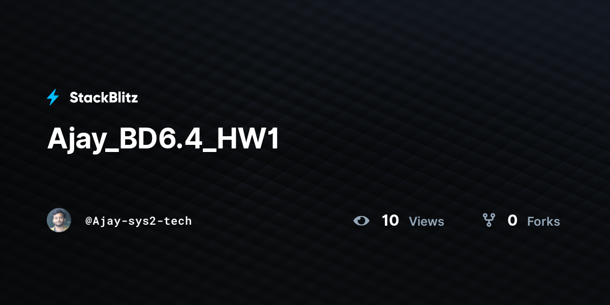 Ajay_BD6.4_HW1 - StackBlitz