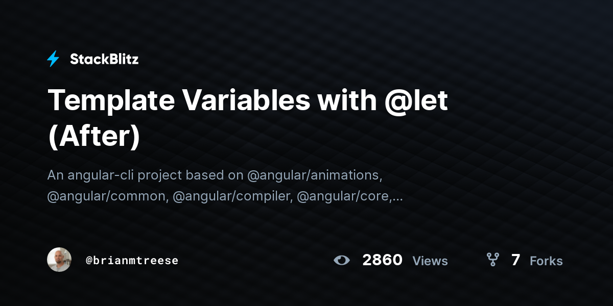 Template Variables with @let (After) - StackBlitz