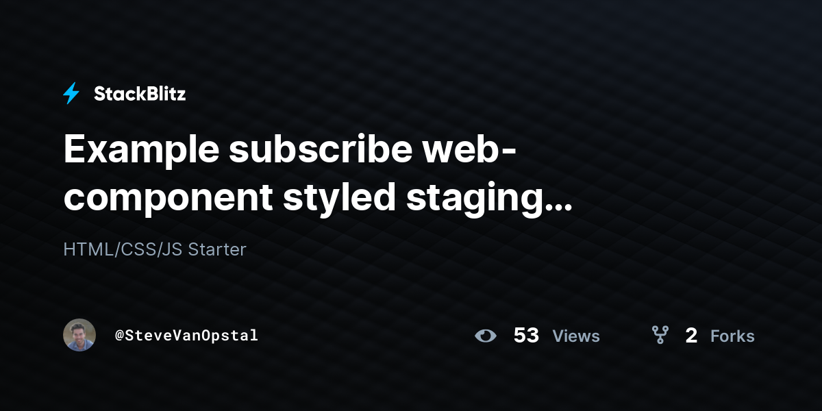 Example subscribe web-component styled staging (forked) - StackBlitz