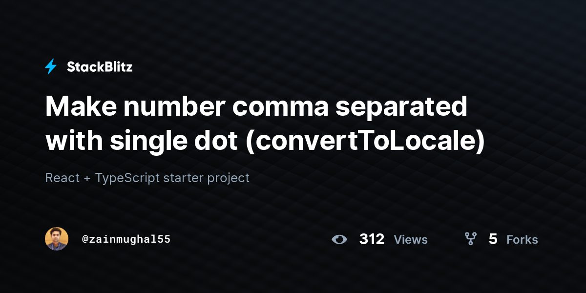 Make number comma separated with single dot (convertToLocale) - StackBlitz