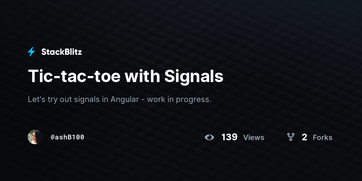 Tic-tac-toe with Signals - StackBlitz