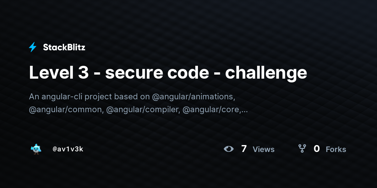 Level 3 - secure code - challenge - StackBlitz