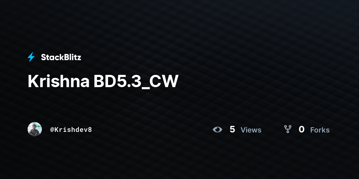 Krishna BD5.3_CW - StackBlitz