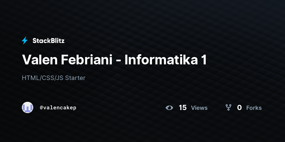 Valen Febriani - Informatika 1 - StackBlitz