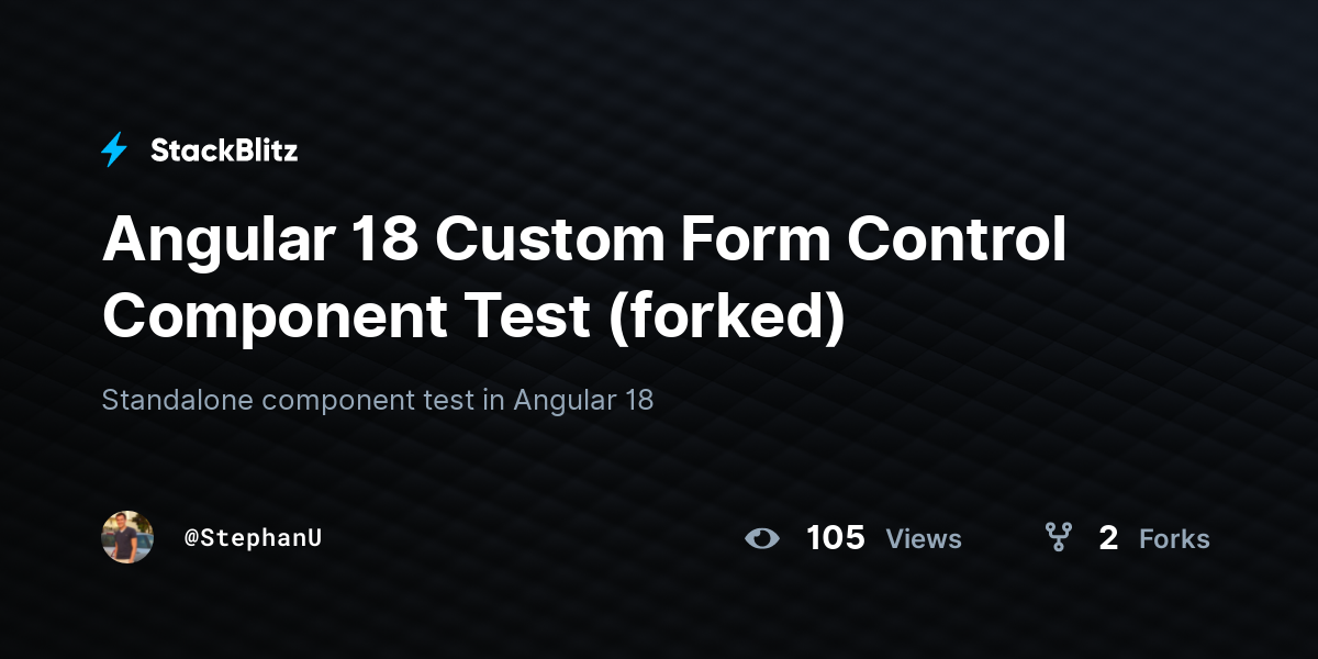 Angular 18 Custom Form Control Component Test (forked) - StackBlitz