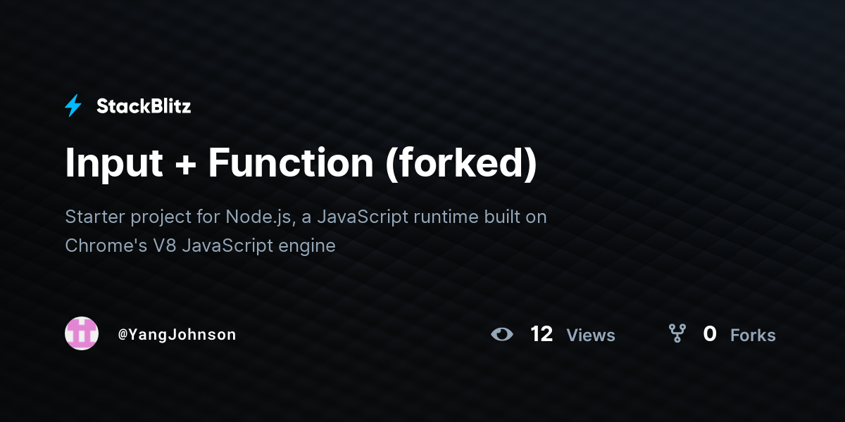 Input + Function (forked) - StackBlitz