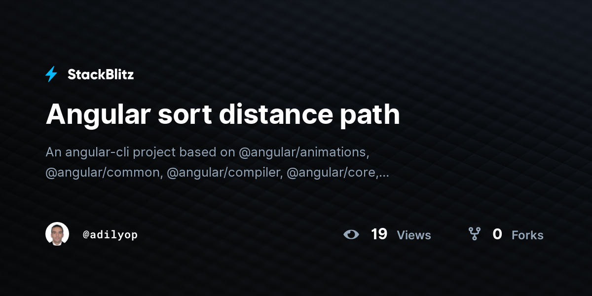 Angular Sort Distance Path Stackblitz