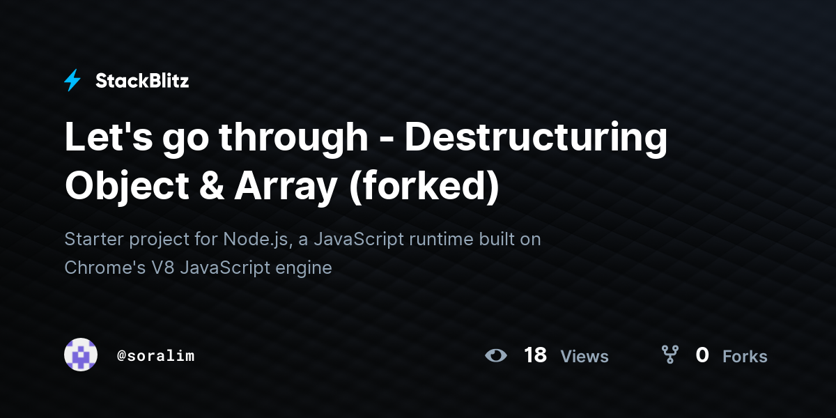 Let's go through - Destructuring Object & Array (forked) - StackBlitz