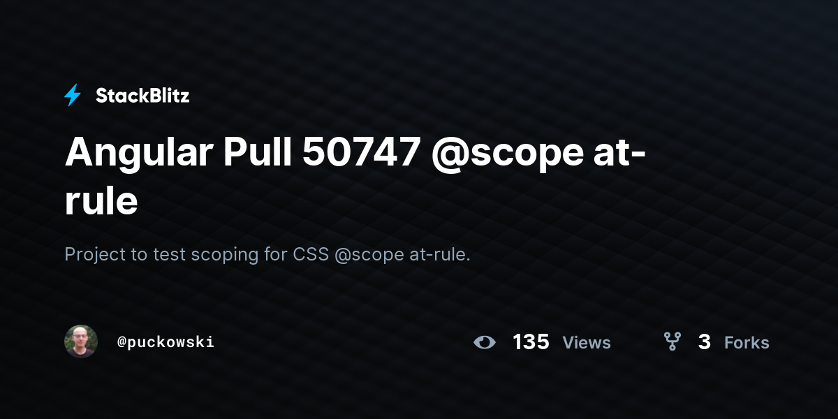 Angular Pull 50747 @scope at-rule - StackBlitz