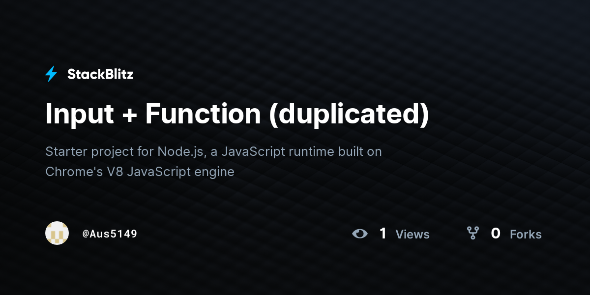 Input + Function (duplicated) - StackBlitz