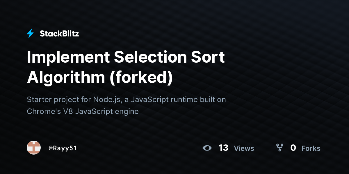 Implement Selection Sort Algorithm (forked) - StackBlitz Implement Selection Sort Algorithm (forked) - StackBlitz