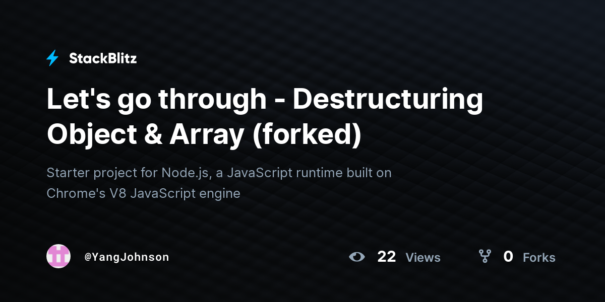 Let's go through - Destructuring Object & Array (forked) - StackBlitz