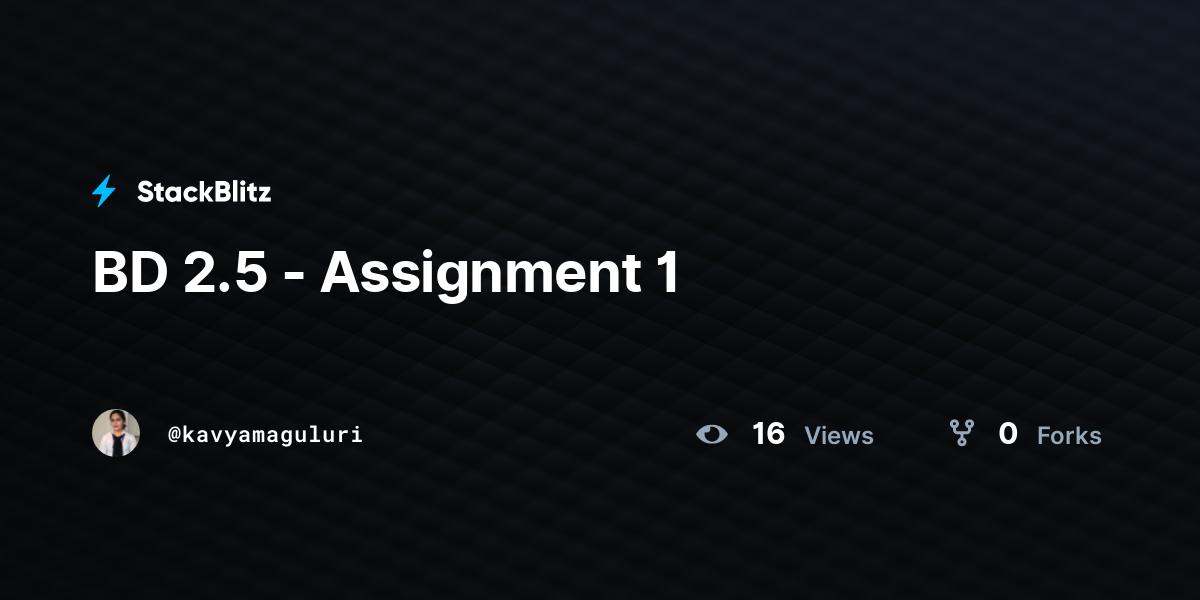 BD 2.5 - Assignment 1 - StackBlitz