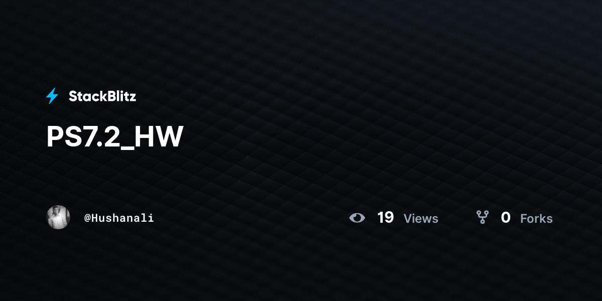 PS7.2_HW - StackBlitz