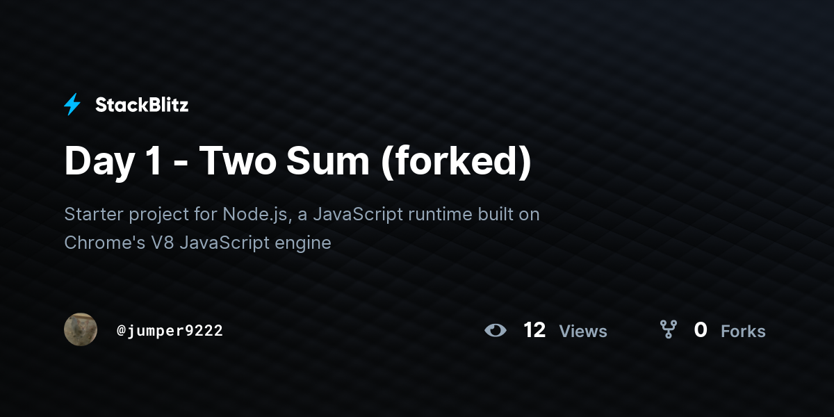 Day 1 - Two Sum (forked) - StackBlitz