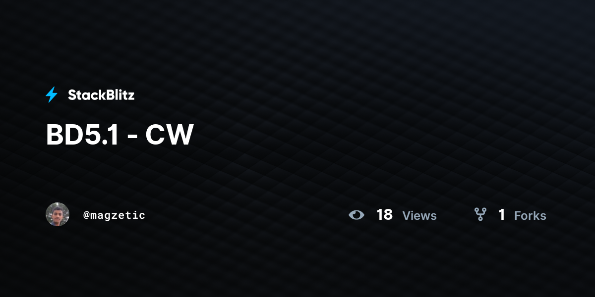 BD5.1 - CW - StackBlitz