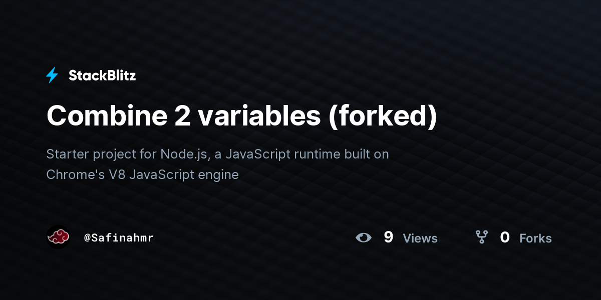 Combine 2 variables (forked) - StackBlitz