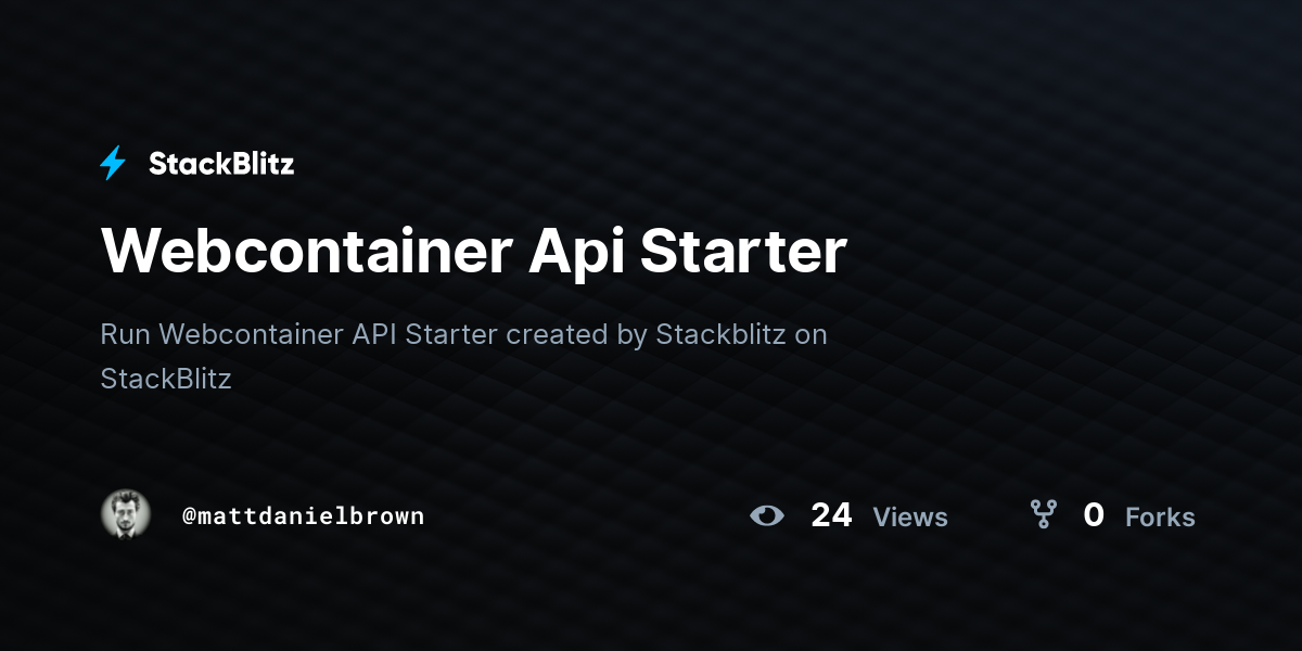 Webcontainer Api Starter - StackBlitz Webcontainer Api Starter - StackBlitz