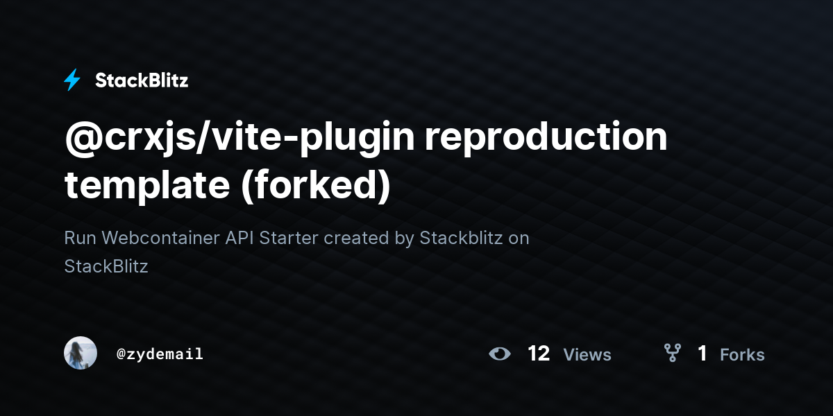 @crxjs/vite-plugin reproduction template (forked) - StackBlitz