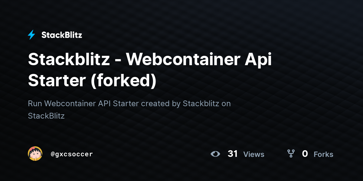 Stackblitz Webcontainer Api Starter Forked Stackblitz