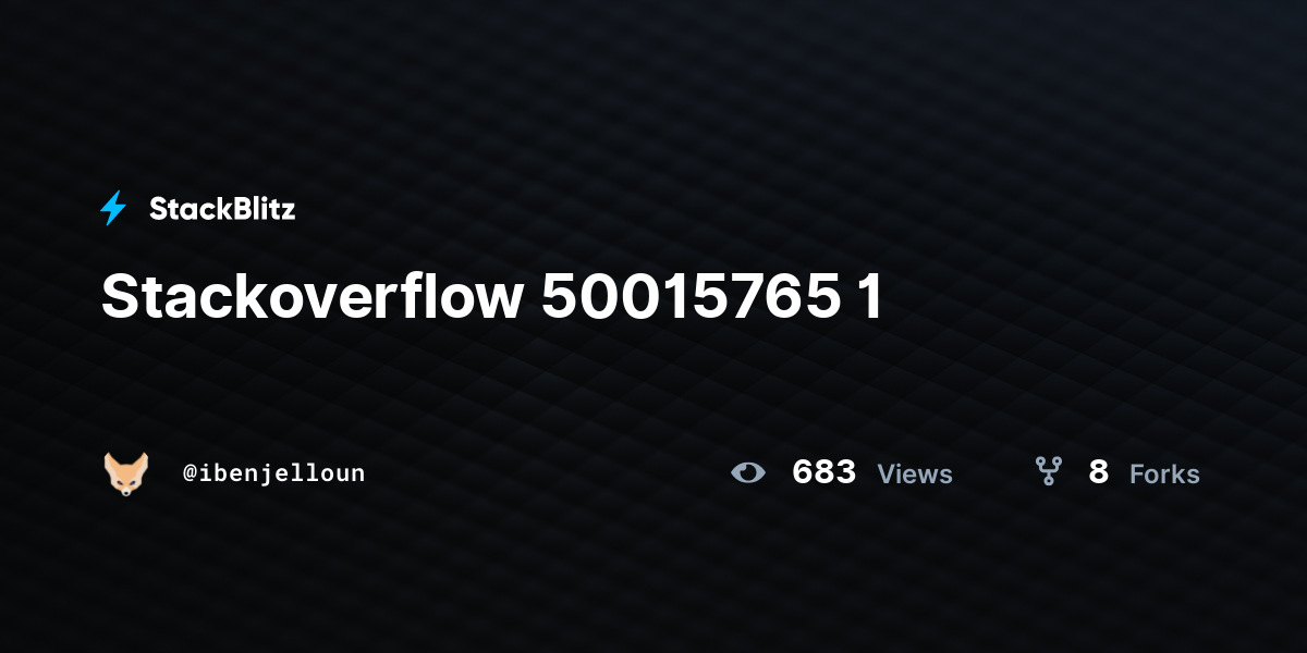 Stackoverflow 50015765 1 - StackBlitz