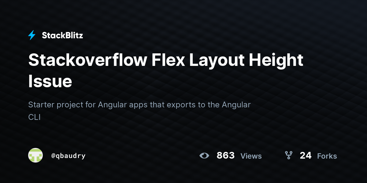 Stackoverflow Flex Layout Height Issue - StackBlitz Stackoverflow Flex Layout Height Issue - StackBlitz