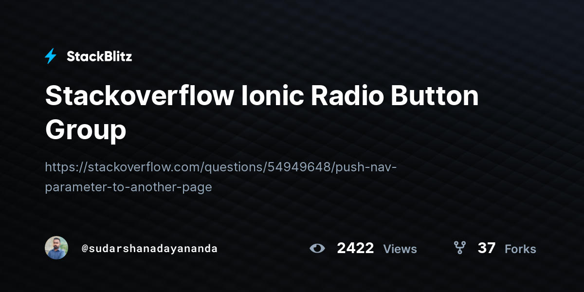 Stackoverflow Ionic Radio Button Group - StackBlitz