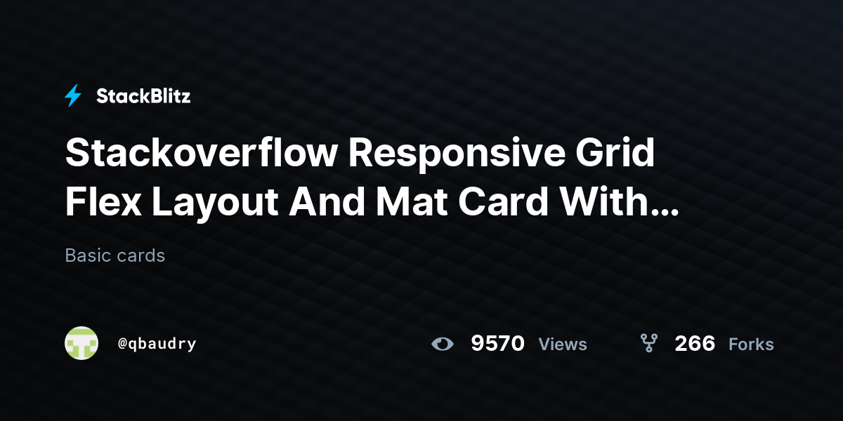 Stackoverflow Responsive Grid Flex Layout And Mat Card With Img ...