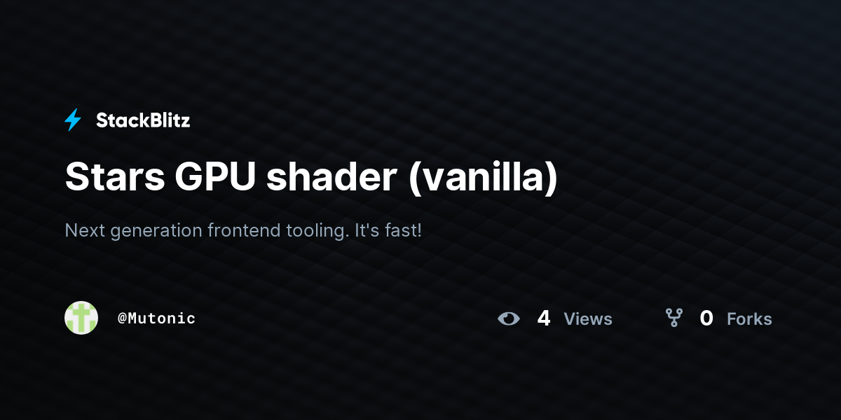 Stars GPU shader (vanilla) - StackBlitz