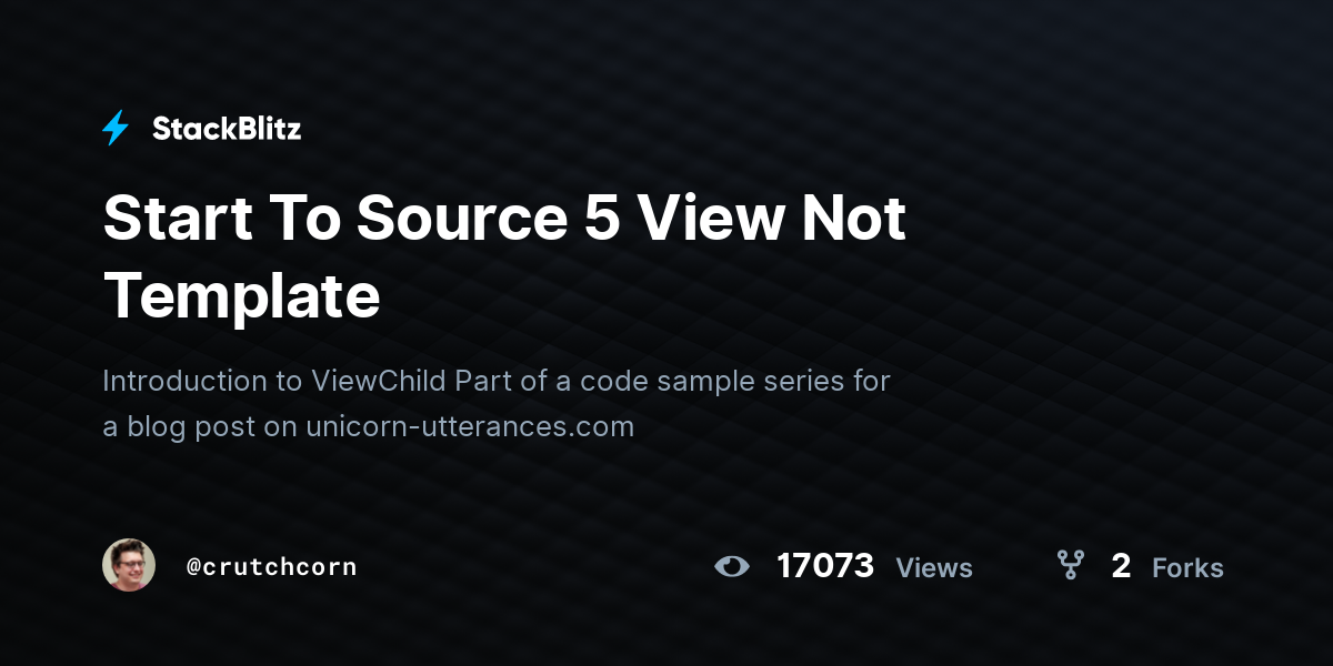 Start To Source 5 View Not Template - StackBlitz