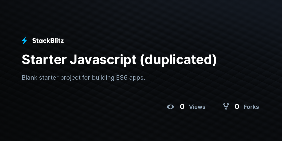 Starter Javascript (duplicated) - StackBlitz