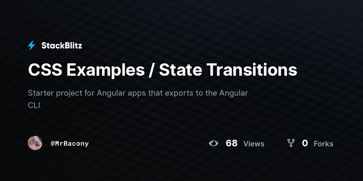 CSS Examples / State Transitions - StackBlitz CSS Examples / State Transitions - StackBlitz