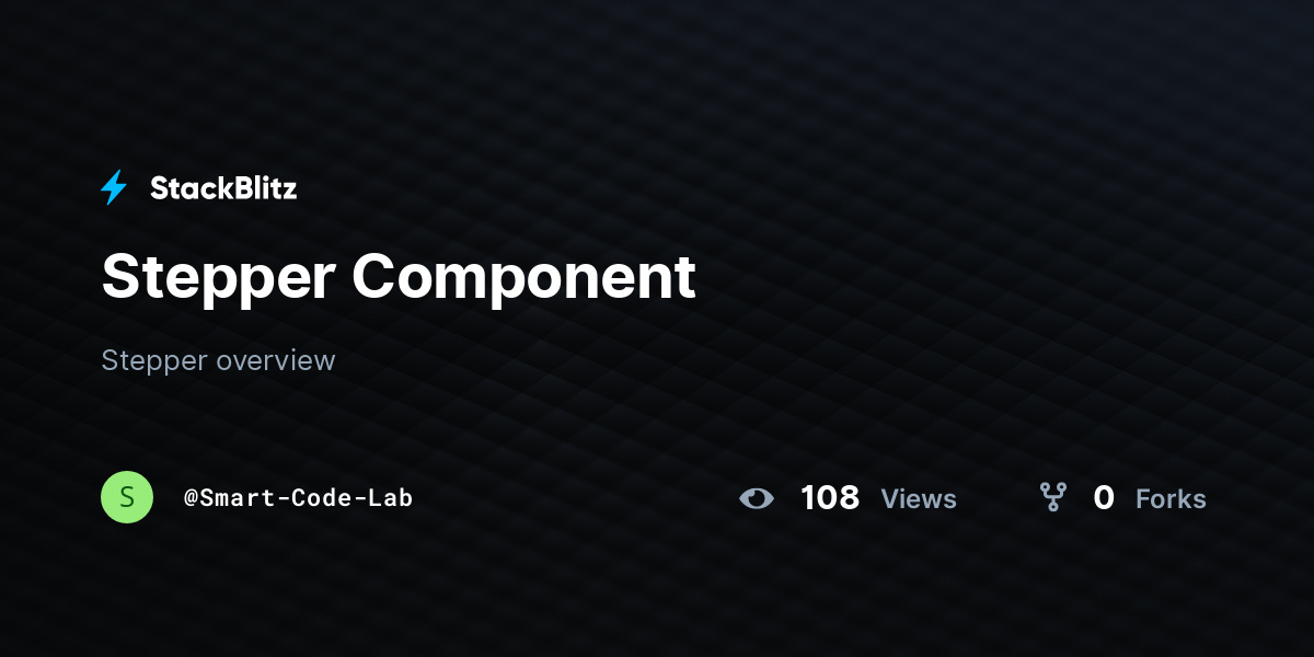 Stepper Component - StackBlitz