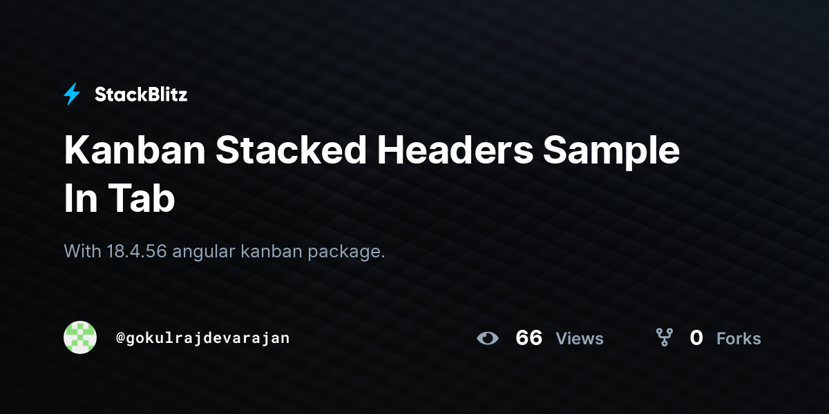 Kanban Stacked Headers Sample In Tab - StackBlitz Kanban Stacked Headers Sample In Tab - StackBlitz