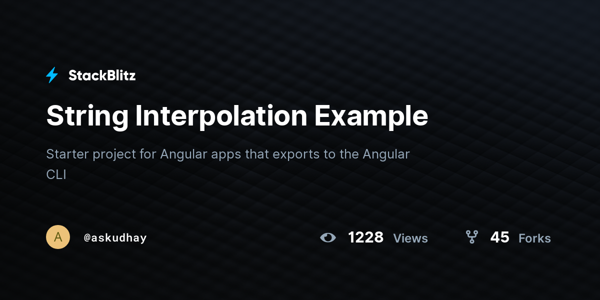 String Interpolation Example - StackBlitz