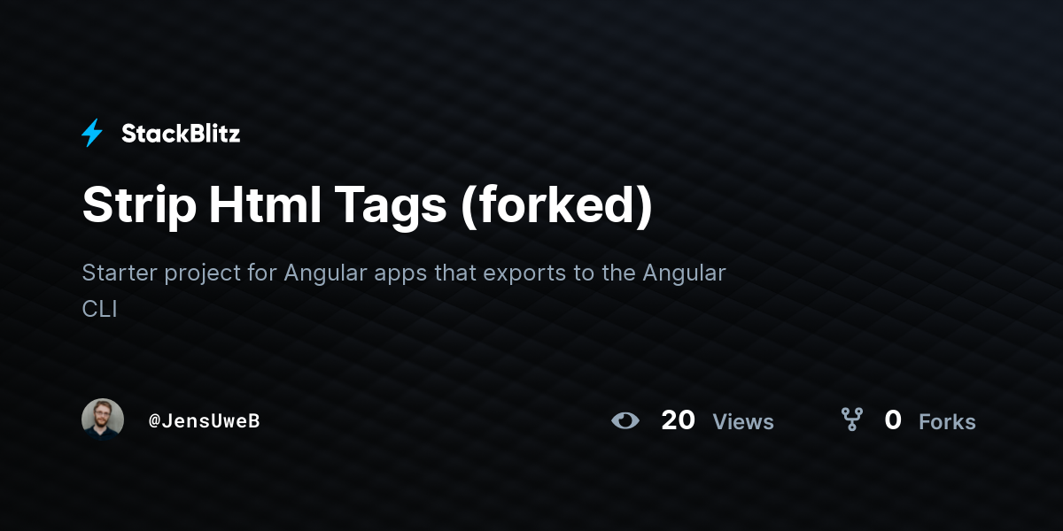 Strip Html Tags (forked) - StackBlitz Strip Html Tags (forked) - StackBlitz
