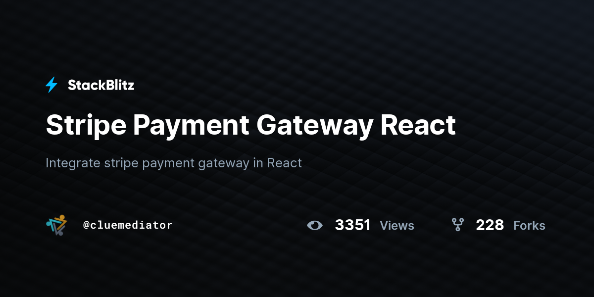 Stripe Payment Gateway React - StackBlitz