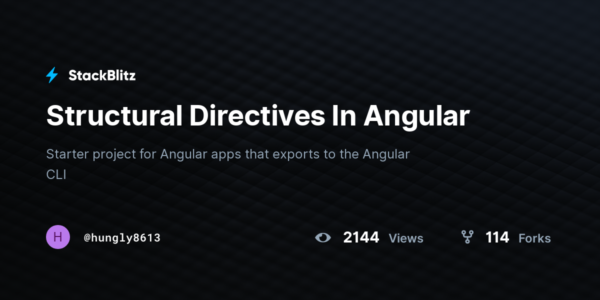 Structural Directives In Angular - StackBlitz