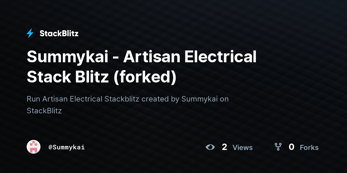 Summykai - Artisan Electrical Stack Blitz (forked) - StackBlitz