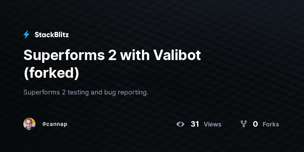 Superforms 2 with Valibot (forked) - StackBlitz
