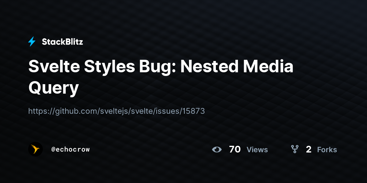 Svelte Styles Bug: Nested Media Query - StackBlitz