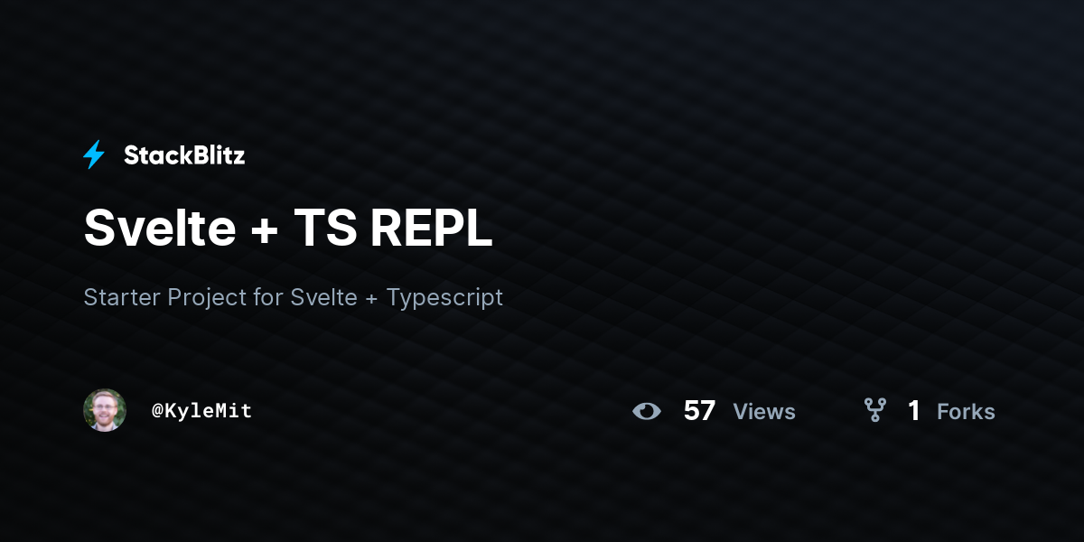 Svelte + TS REPL - StackBlitz